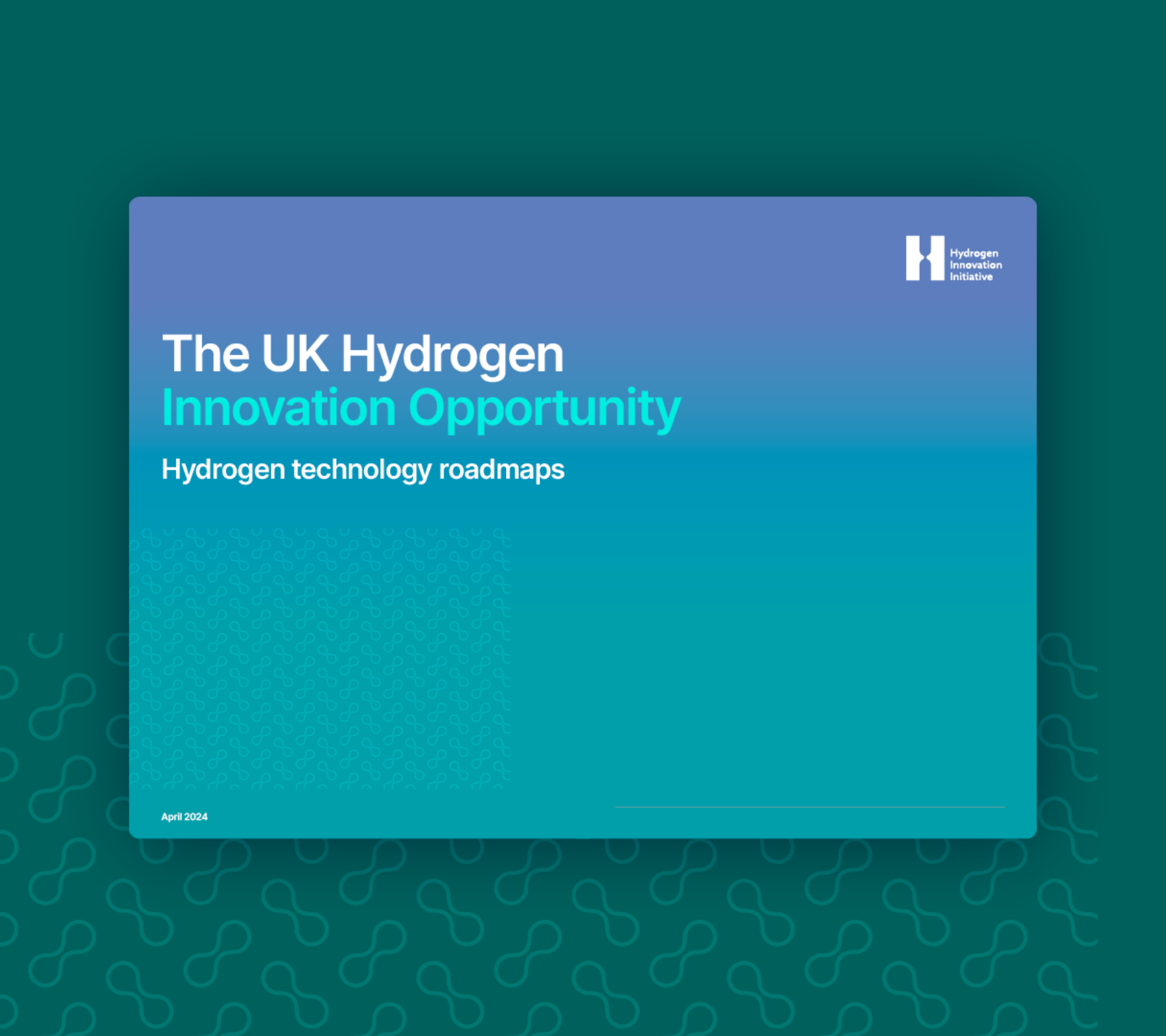 The UK Hydrogen Innovation Opportunity - Hydrogen Innovation Initiative The UK Hydrogen Innovation Opportunity - Hydrogen Innovation Initiative
